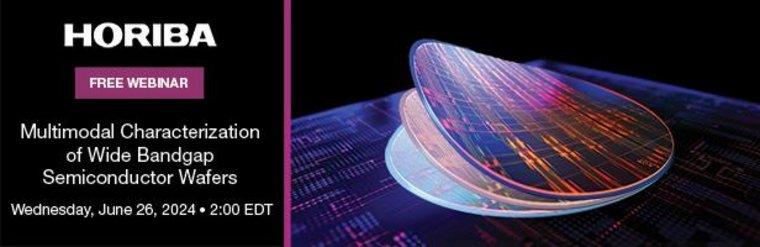 Multimodal Characterization of Wide Bandgap Semiconductor Wafers - HORIBA